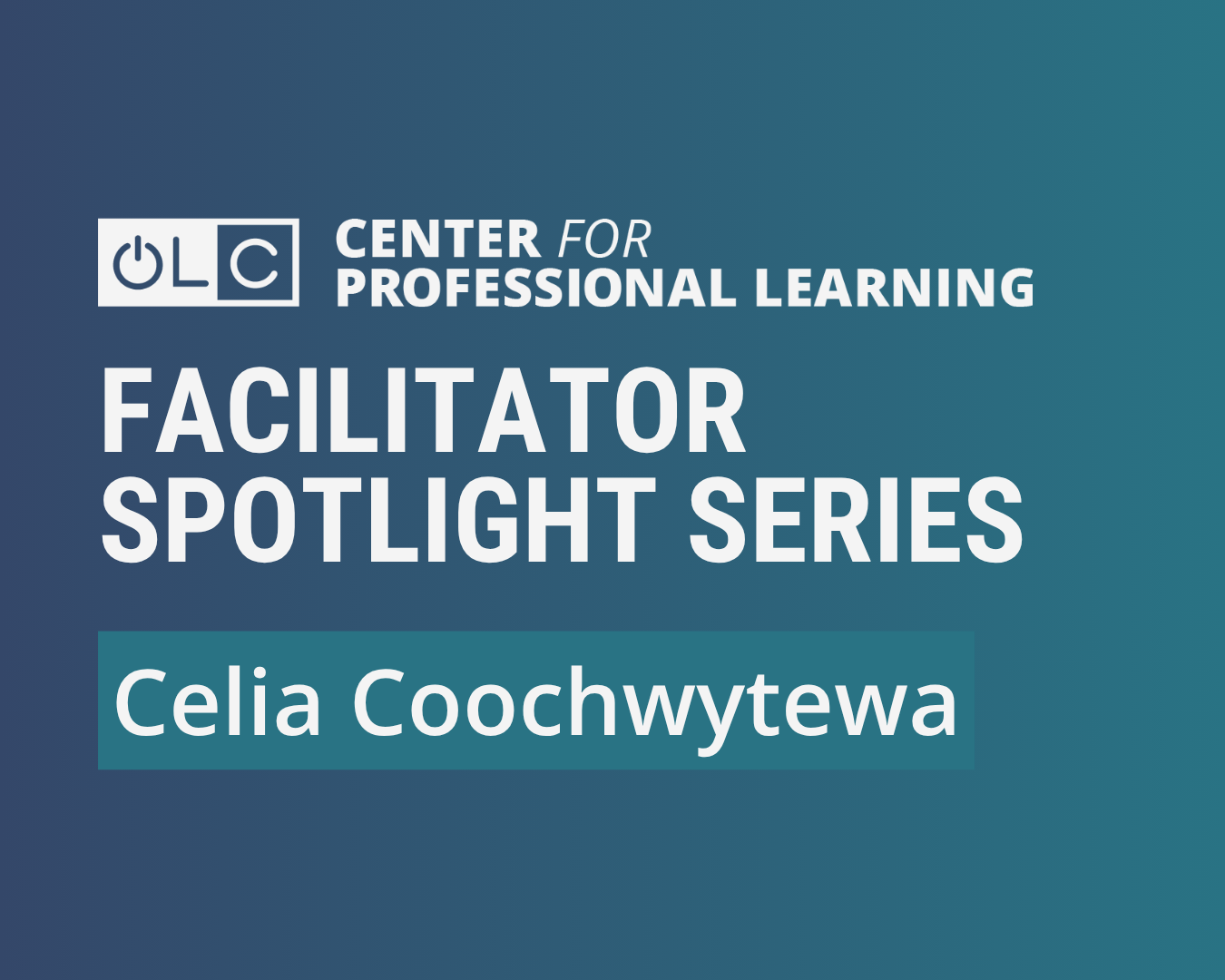 OLC Facilitator Spotlight: Celia Coochwytewa - Online Learning Consortium